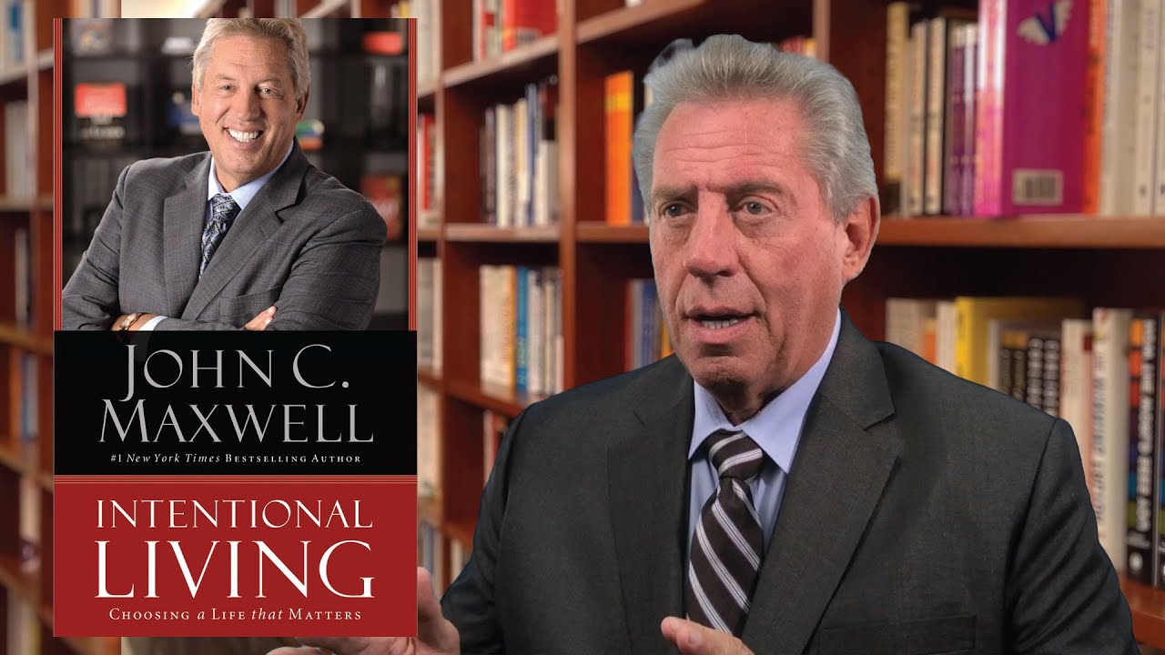 John C. Maxwell Talks about Intentional Living and the Power of Influence