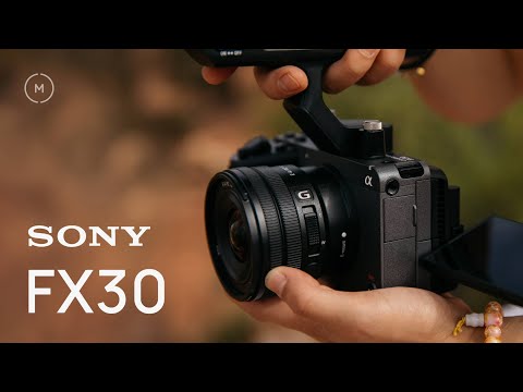 Sony FX30: Everything you need to get started (ILME-FX30)