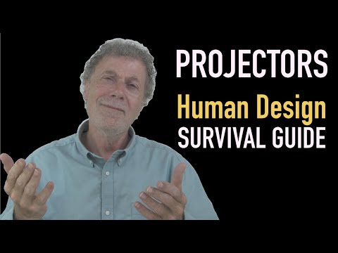 Projector Human Design Survival Guide - How to get the most out of who you are