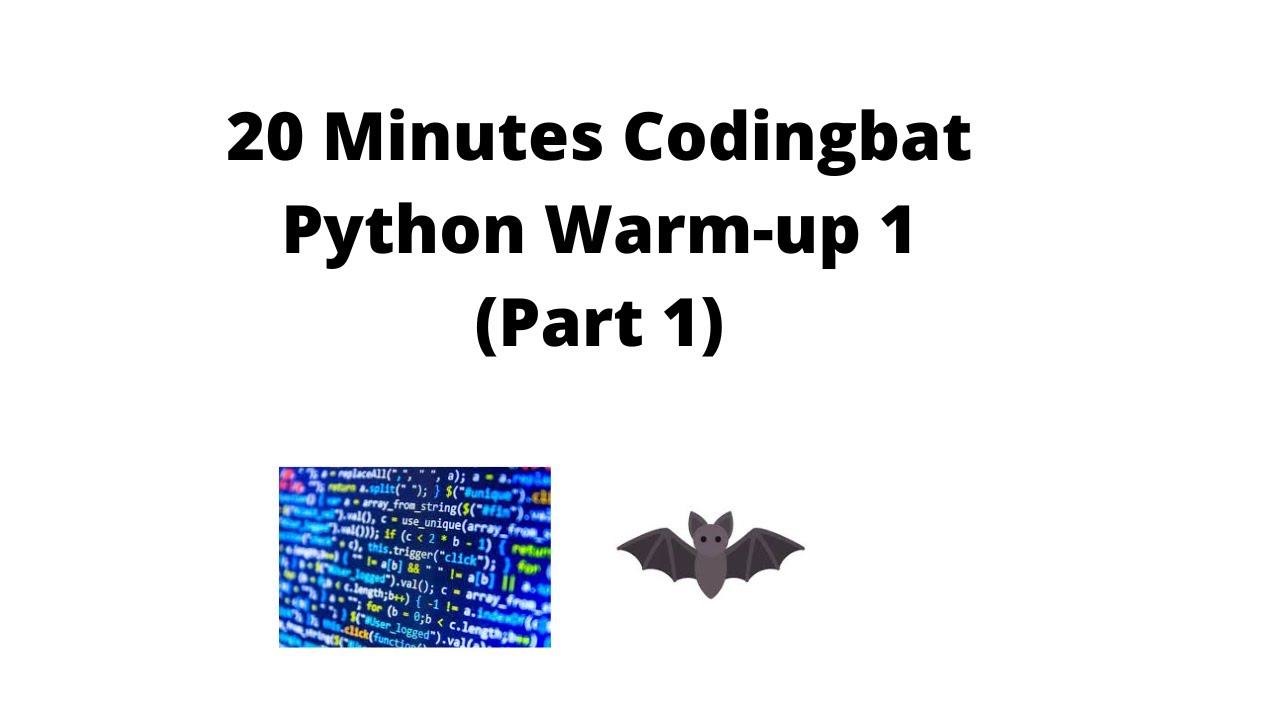 20 Minutes Codingbat (Part 1)