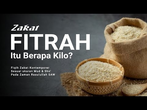 UKURAN ZAKAT FITRAH ITU BERAPA KILO?