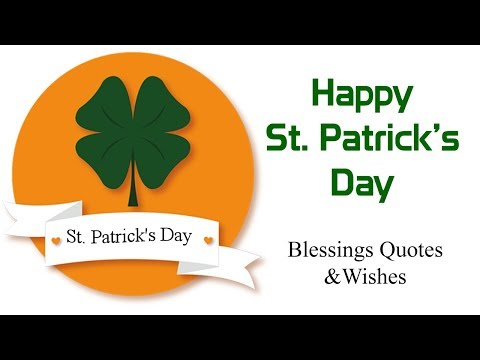 Happy St Patrick's Day Blessings Quotes & Sayings Wishes
