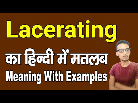 Lacerating meaning in hindi | Lacerating ka matlab kya hota hai | daily use english words | word