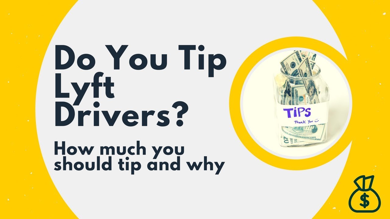 Lyft Tipping Guide For Passengers: Should You Tip? How Much?