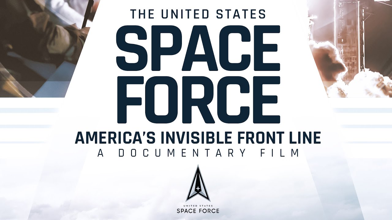 The US Space Force - America's Invisible Front Line (A Documentary Film)
