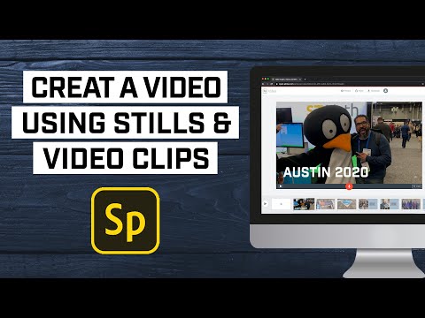 Make A Video With Stills and Video Clips using Adobe Spark Video