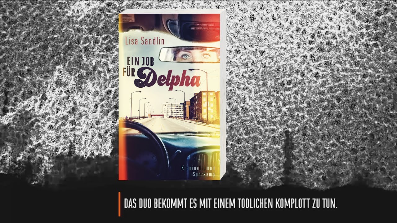 Lisa Sandlin: Ein Job für Delpha (Buchtrailer) . Video auf suhrkamp.de