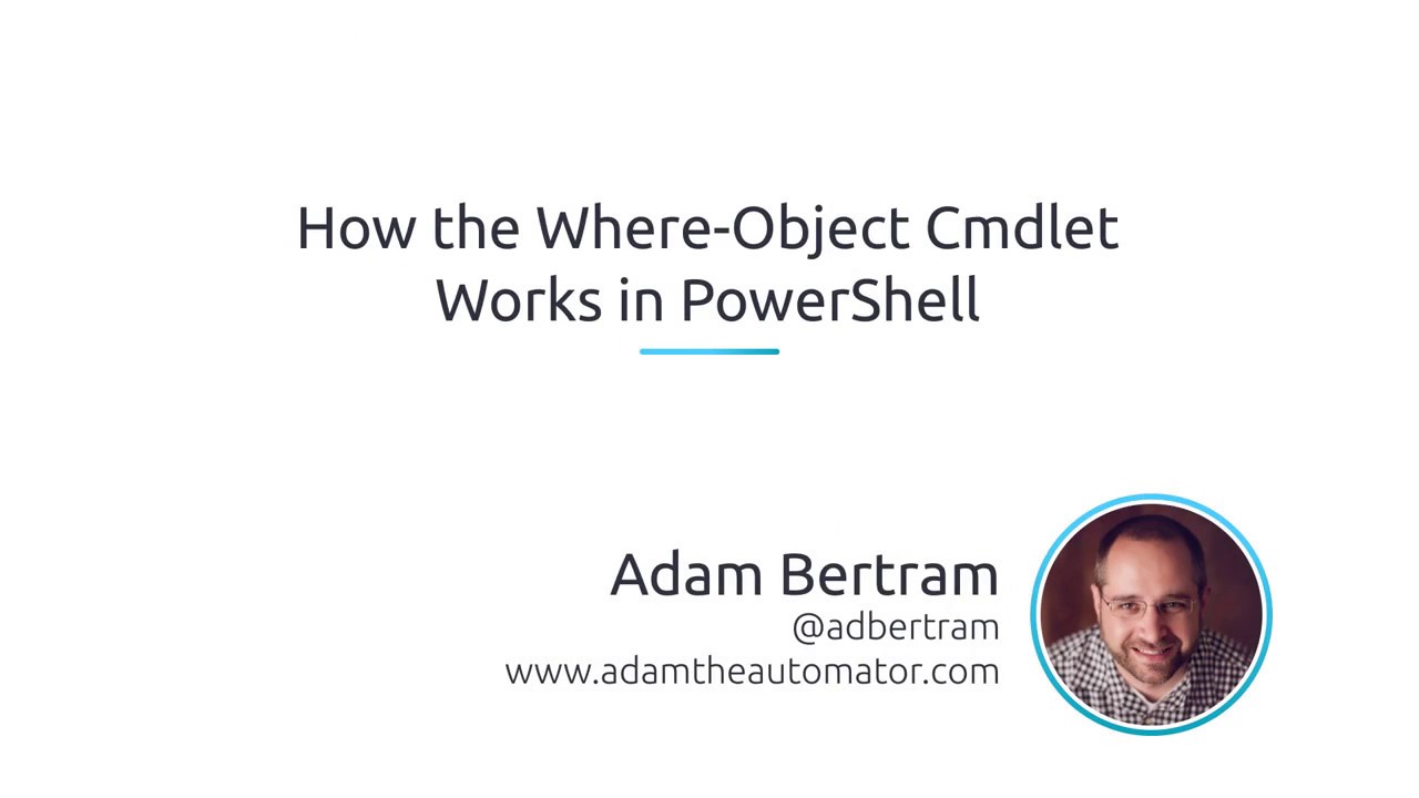 How The Where-Object Cmdlet Works In PowerShell
