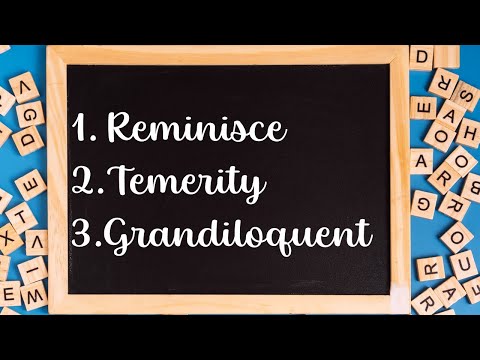 Three words today: 1. Reminisce, 2. Temerity, 3. Grandiloquent #vocabularywords #vocabularybuilding