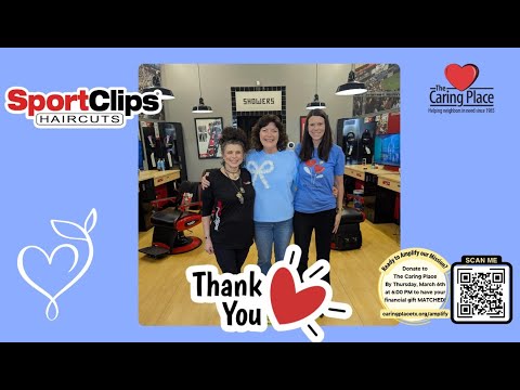 Sport Clips Haircuts Is A Proud Community Partner of The Caring Place