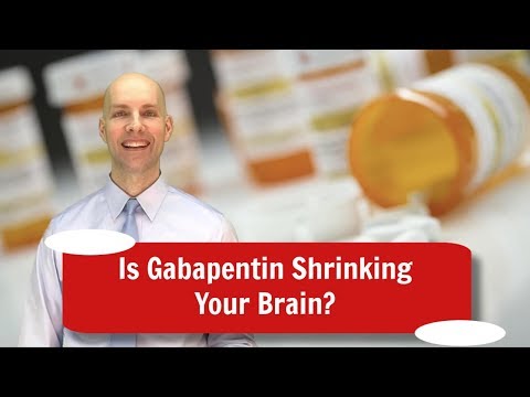 Is Gabapentin Shrinking Your Brain?