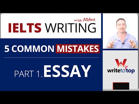IELTS Writing: 5 Common Mistakes Part 1 – Essay