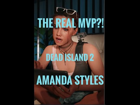 Is Amanda styles from dead island 2 the real MVP?