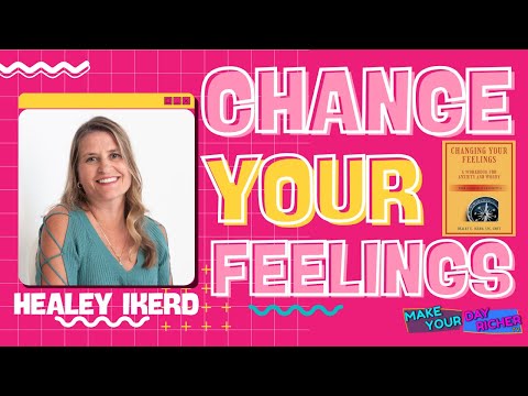 Change Your Feelings