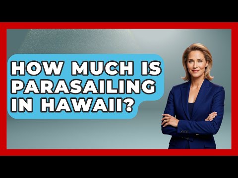 How Much Is Parasailing In Hawaii? - Water Sports Haven