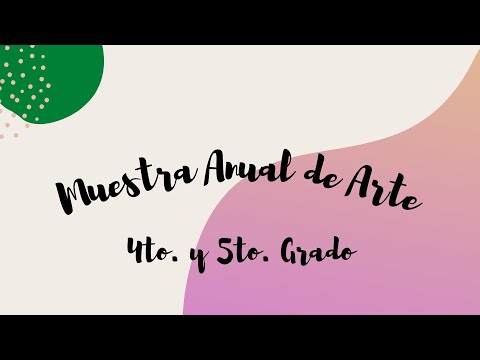 Muestra Anual de Artes Visuales - 4to. y 5to. - Violeta Parra