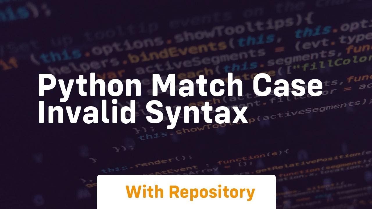 python match case invalid syntax