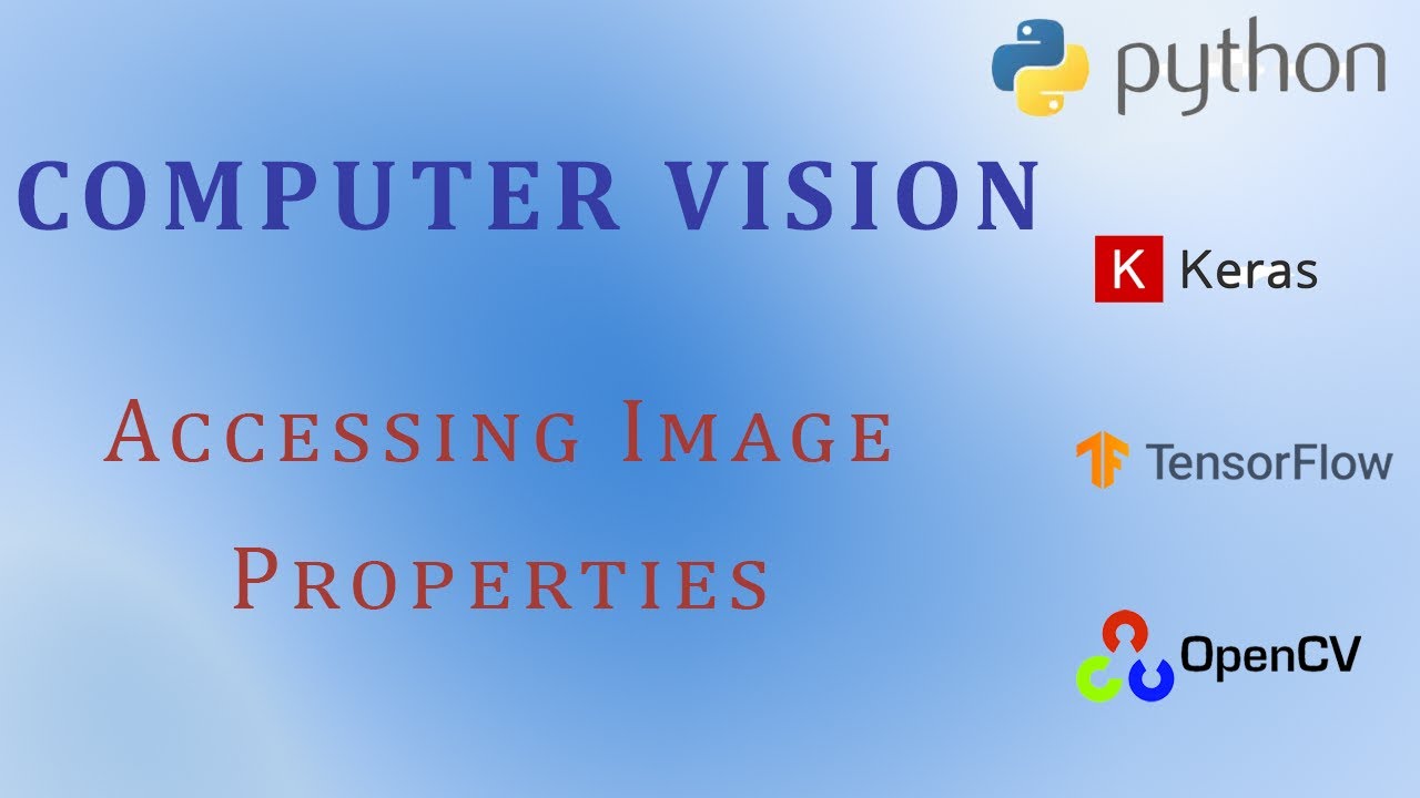 OpenCV Python Tutorial for Beginners - How to Access Image Properties in OpenCV | Image Processing