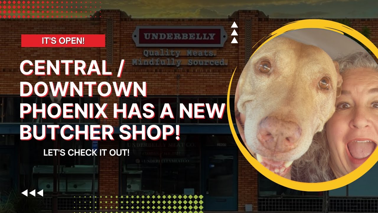 Central Phoenix has a New Butcher Shop!  Let's Go!