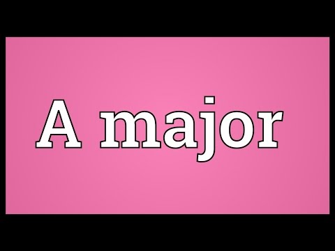 A major Meaning