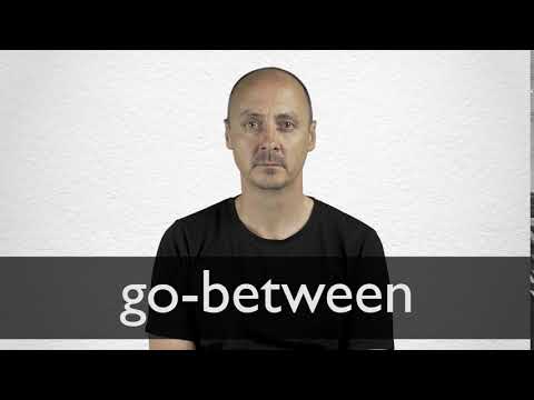 GO-BETWEEN definition and meaning | Collins English Dictionary