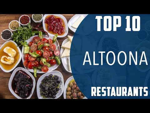 Top 10 Best Restaurants to Visit in Altoona, Pennsylvania | USA - English