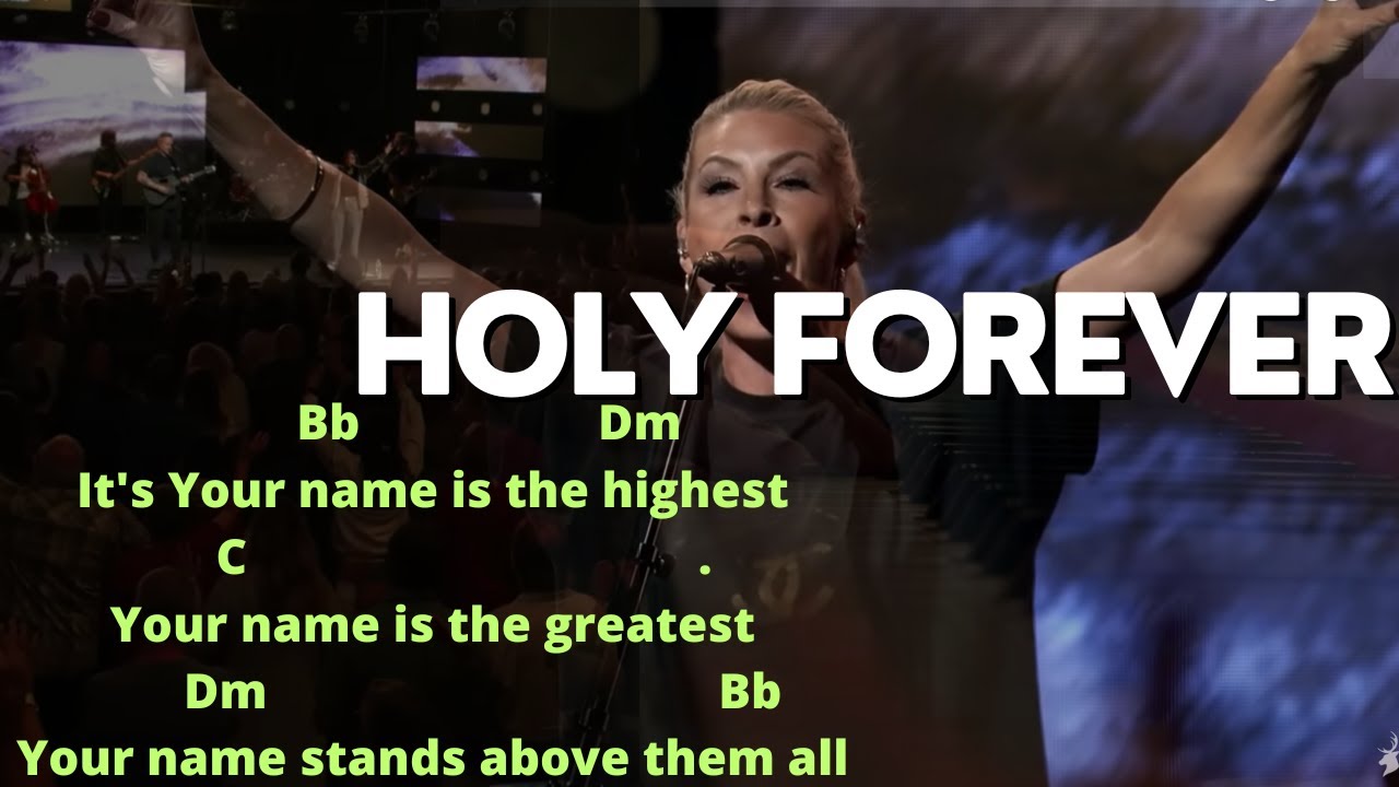 Holy Forever | Chris Tomlin feat. Jenn Johnson | Bethel Music |Chords & Lyrics