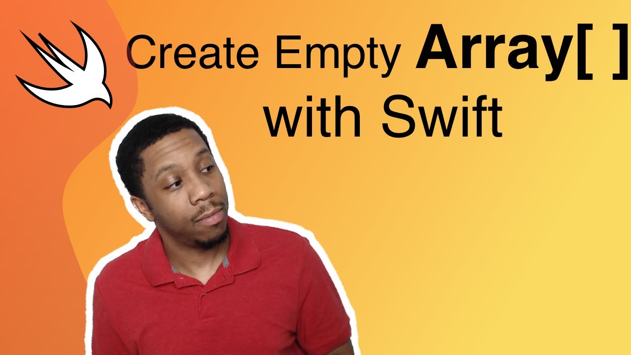Create Empty Array Swift Tutorial
