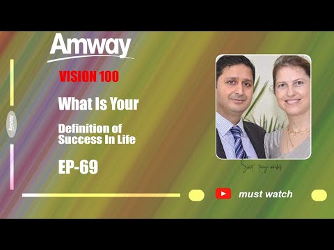 What is Your Definition of Success in Life EP 69 | VISON 100 | AMWAY | SUMIT & TANIYA BAHADURUR.