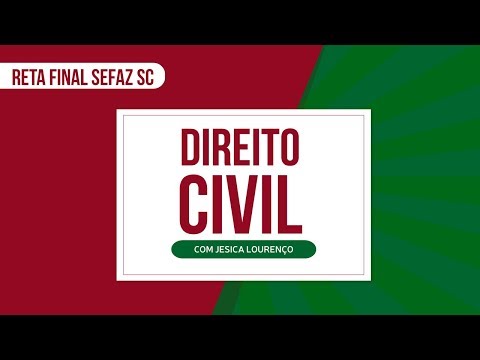 [RETA FINAL SEFAZ SC] Aula Gratuita de Direito Civil
