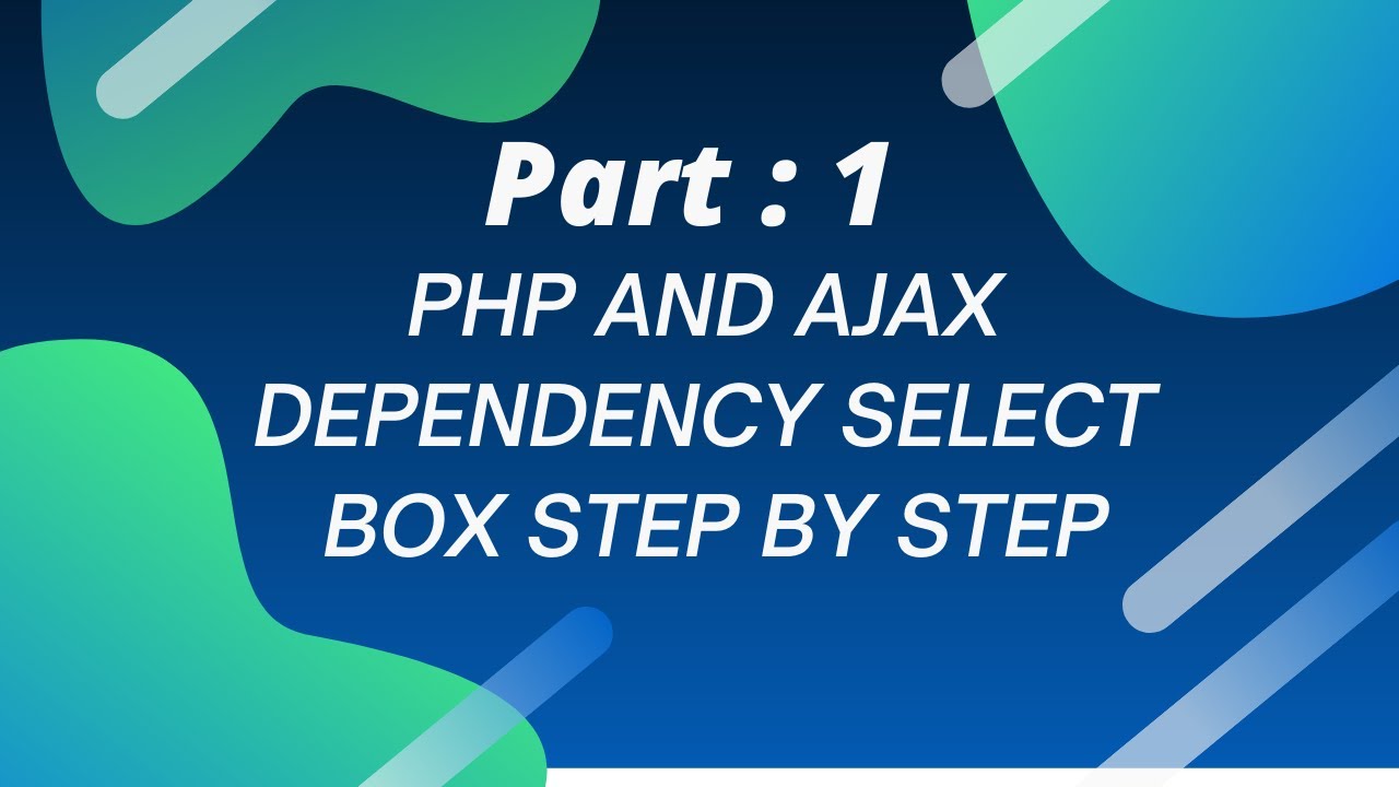 PHP Ajax Tutorial  Bangla Step By Step Dependency Select Box Part: 1