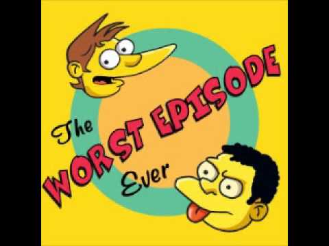 Worst Episode Ever (A Simpsons Podcast) #1: First Episode Ever (S11E13 - Saddlesore Galactica)