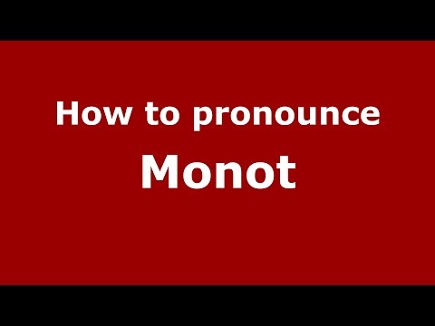 How to pronounce Monot (Germany/German) - PronounceNames.com