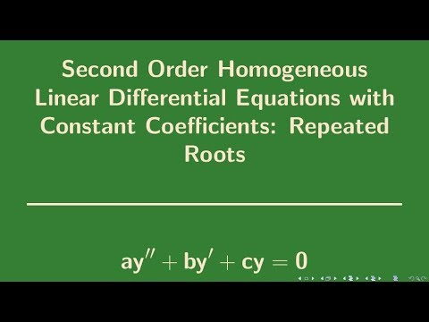 Differential Equations | Second order linear homogeneous equations with repeated roots.