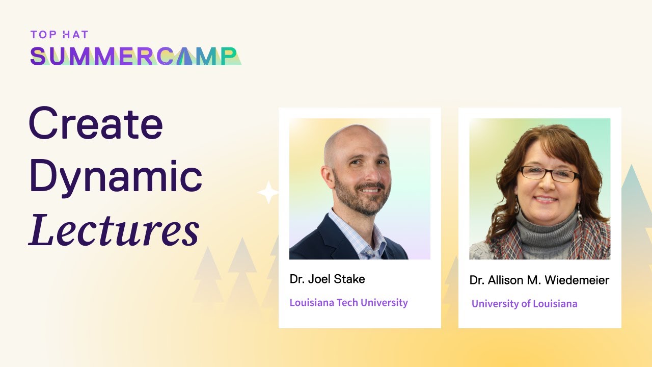 Creating a Dynamic Lecture Experience | Top Hat Summer Camp