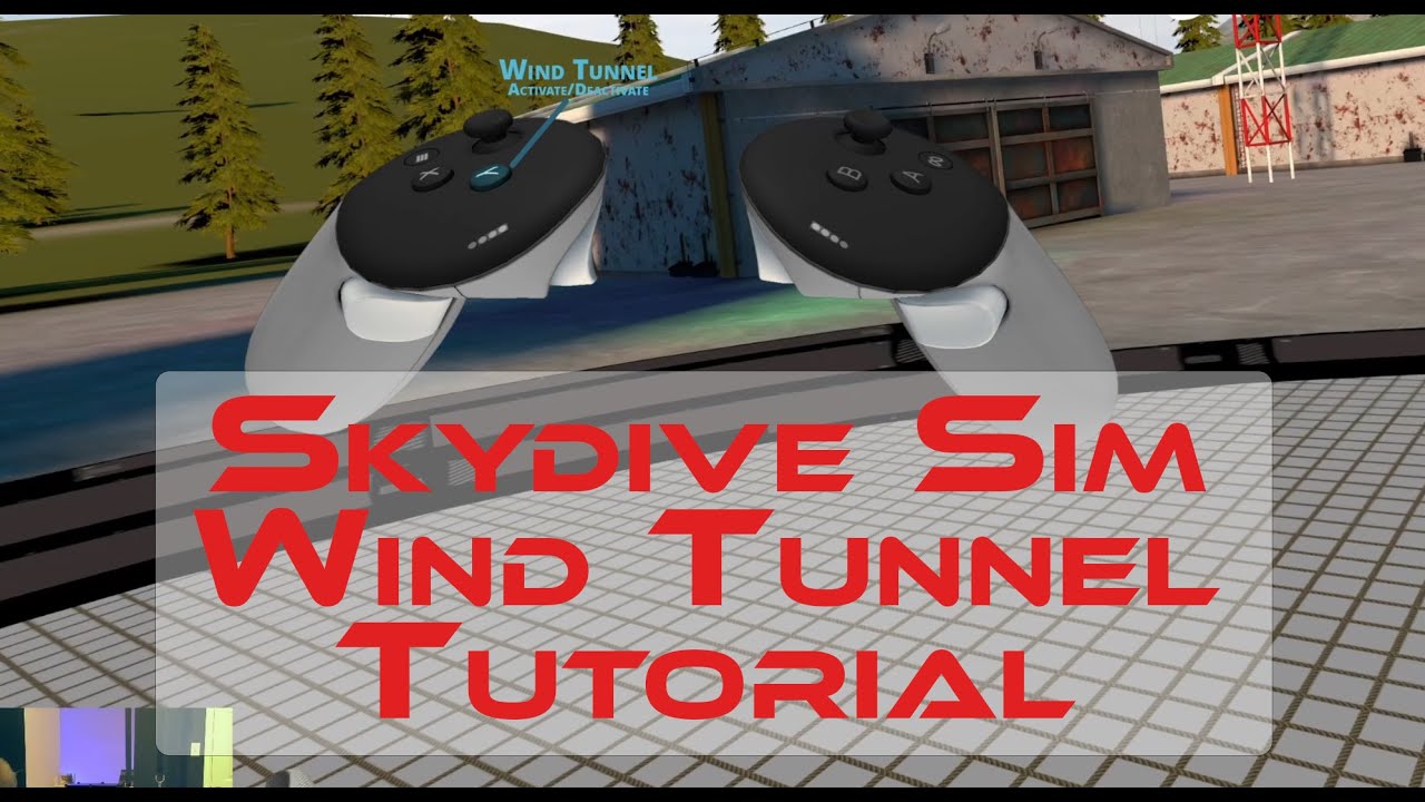 Skydive Sim Wind Tunnel Tutorial