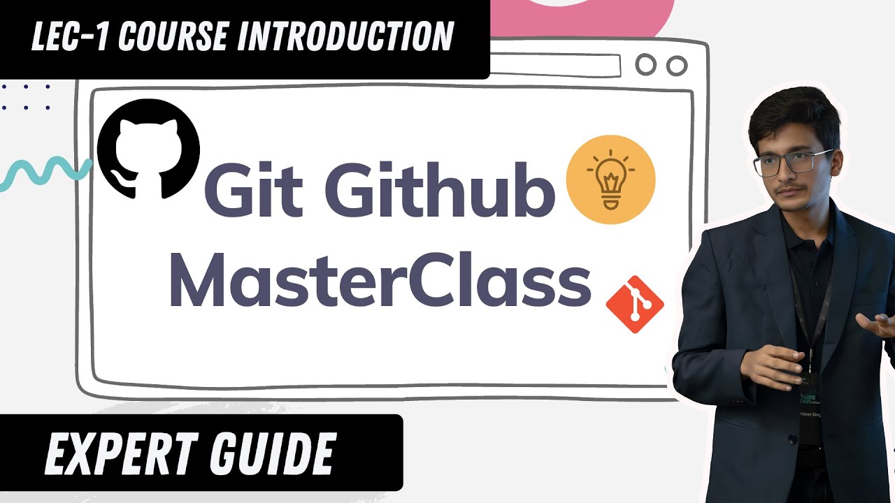 Git Github MasterClass | Lecture -1 Course Introduction