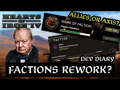 Huge Faction Rework Coming? - Hearts of Iron 4: Dev Diary/Corner