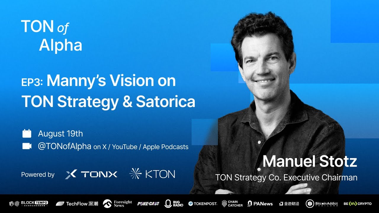 TON Strategy (NASDAQ: TONX) Executive Chairman, Manuel Stotz: TON Strategy & Satorica