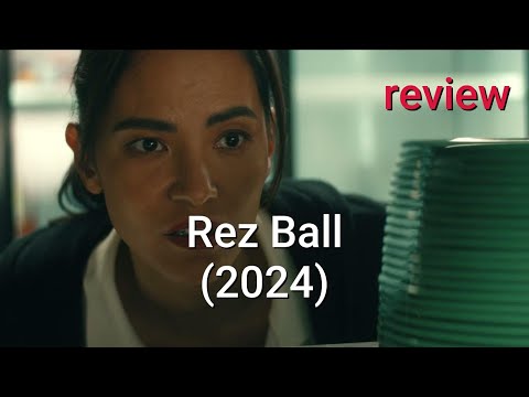 Review: Rez Ball (2024) - Kauchani Bratt, Jessica Matten, Devin Sampson-Craig
