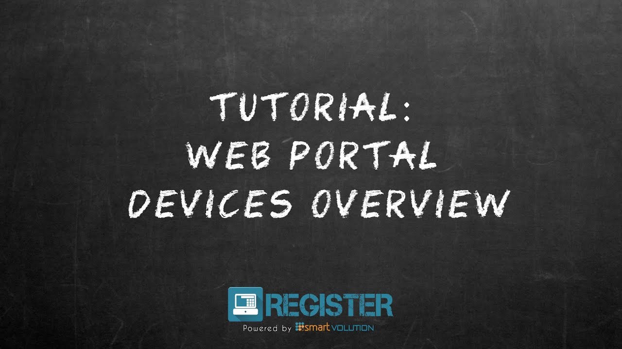 Register Tutorial #25 – Devices Overview