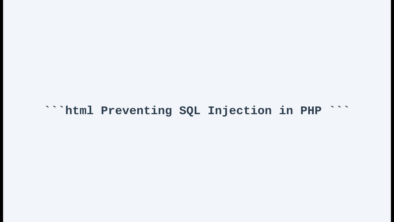 Preventing SQL Injection in PHP: Secure Your Database