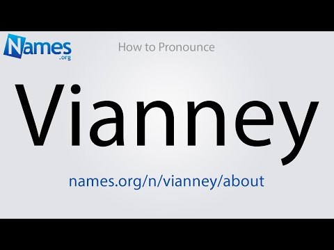 How to Pronounce Vianney