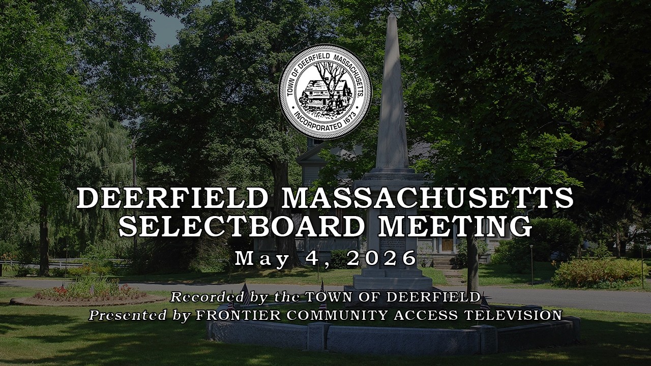Deerfield Selectboard - May 4, 2026