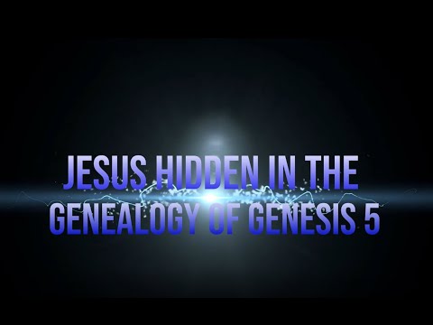 Jesus Hidden in Genesis 5