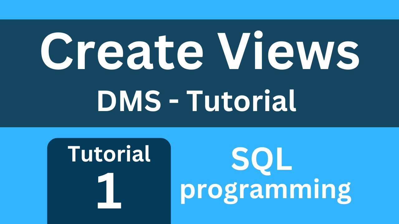 DMS sql programming - creating views tutorial 1