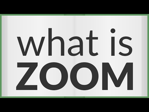 Zoom | meaning of Zoom