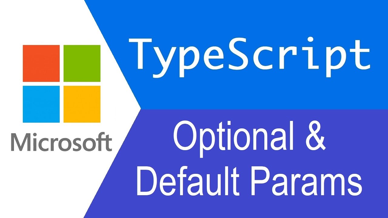 TypeScript Tutorial | Functions : Optional & Default Parameters
