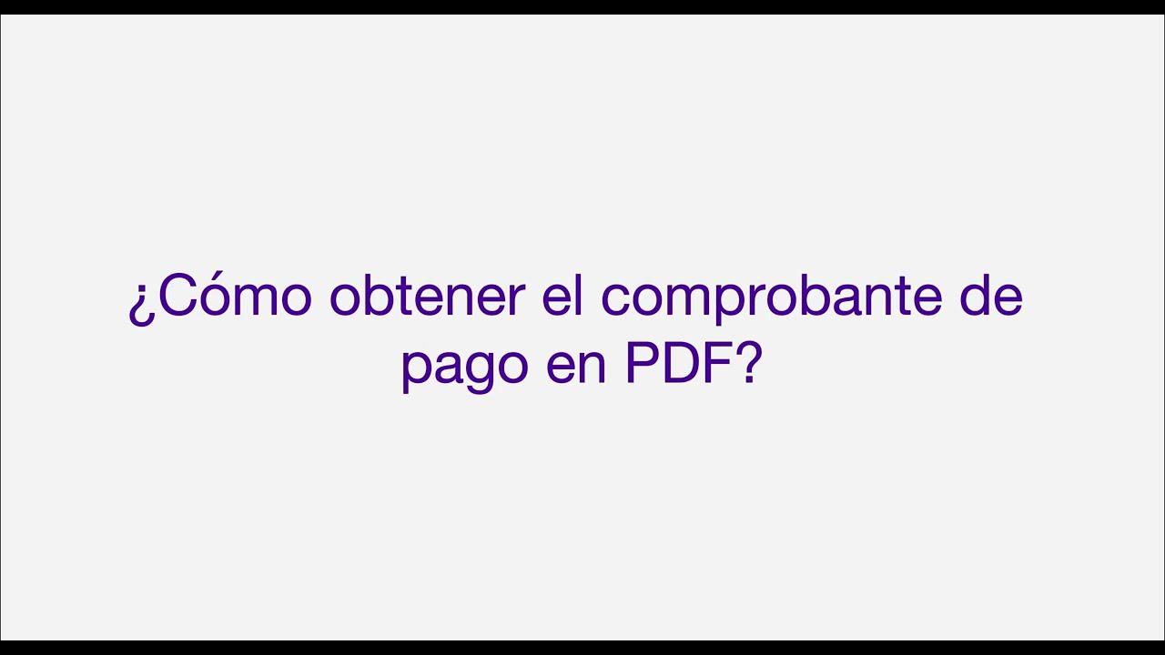 COMO DESCARGAR COMPROBANTE DE PAGO EN PDF