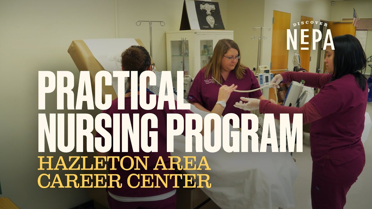 Hazleton Area Career Center - Practical Nursing Program